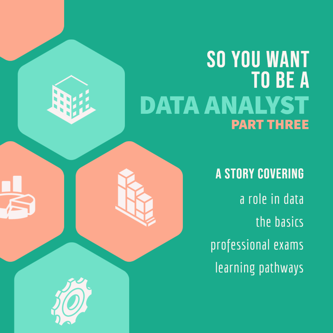 So, you want to be a Data Analyst? Pt 3 - Microsoft Cloud Learning Pathways